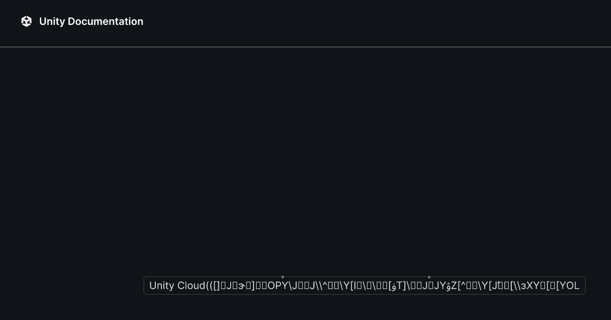 Configure The User Experience • Unity Cloud • Unity Docs